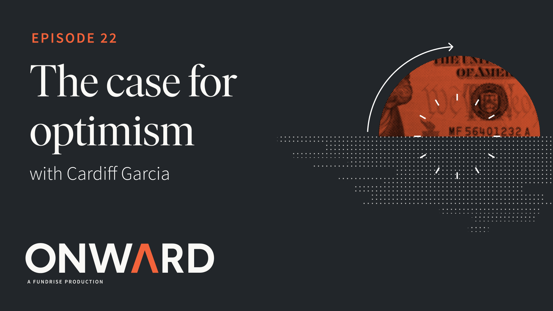 Transcript: "The case for optimism, with Cardiff Garcia" | Fundrise