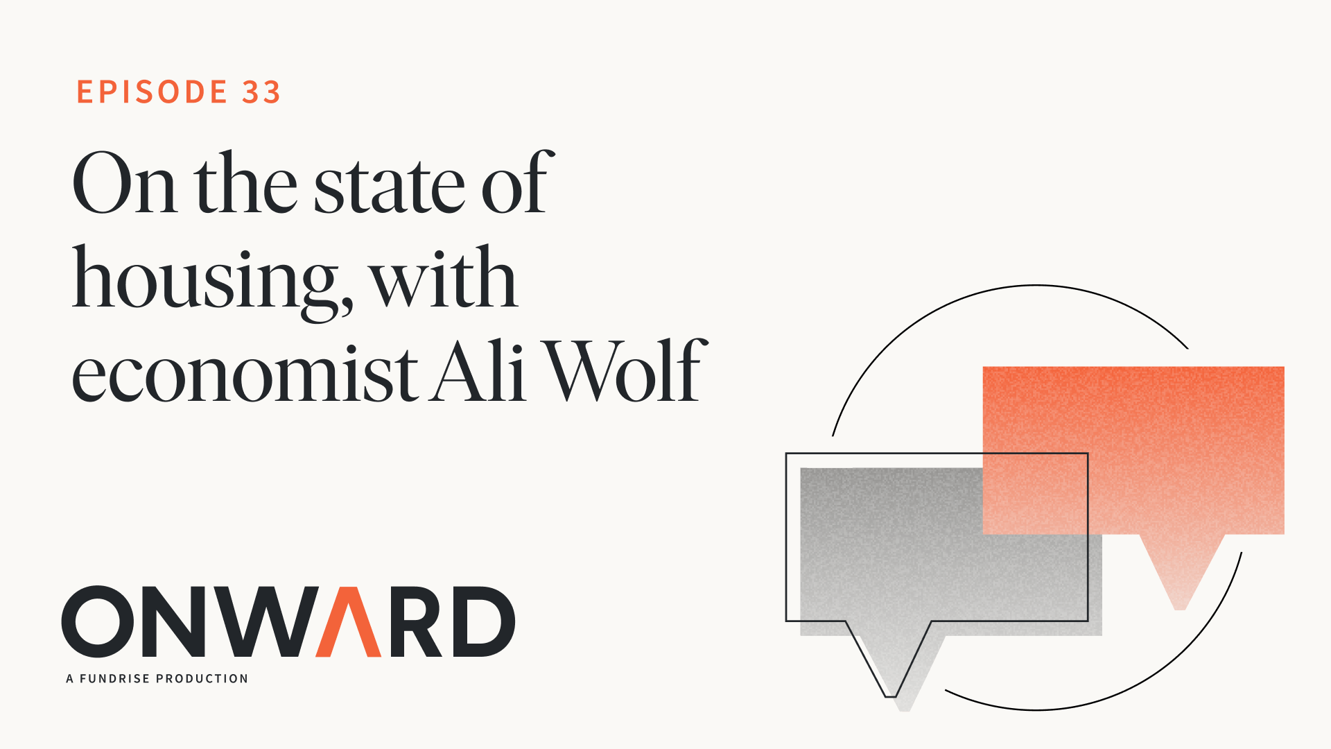 Transcript: "On the state of housing, with economist Ali Wolf"