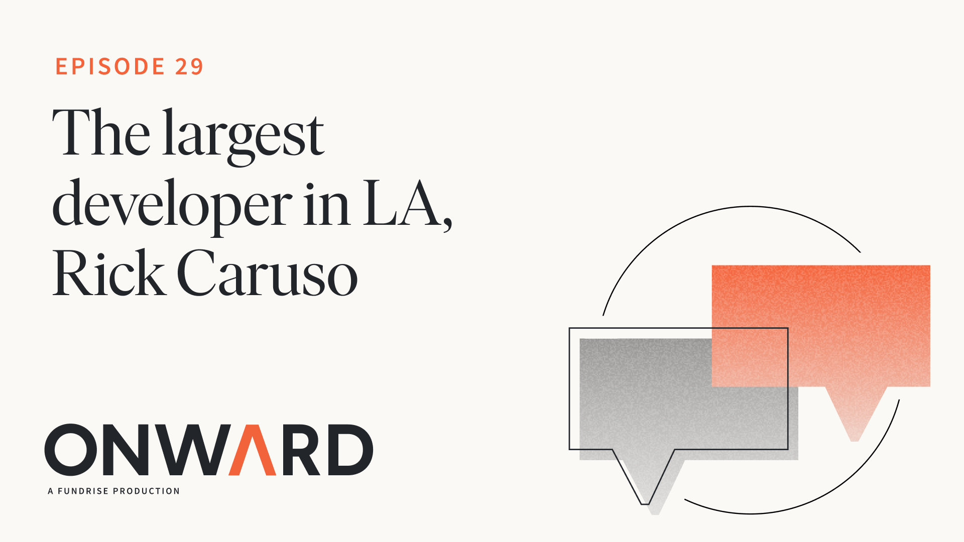 Transcript: "The largest developer in LA, Rick Caruso"
